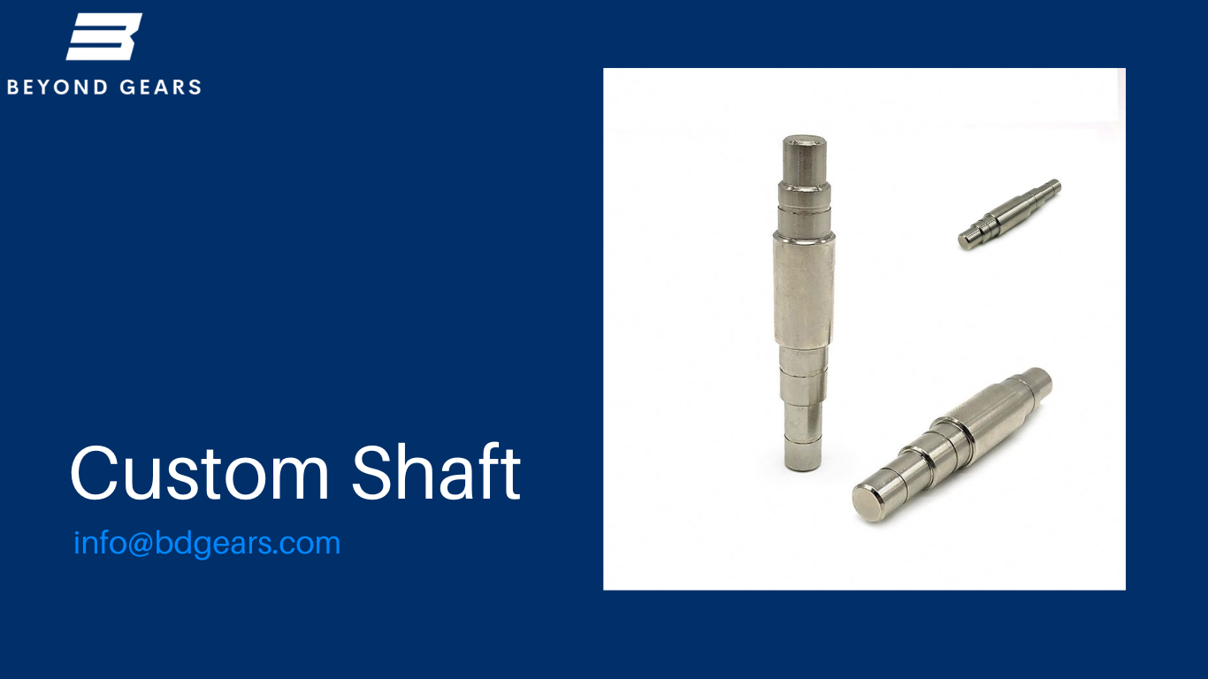 How Much Do You Know About Shafts? -Leading Gear Manufacturer in China ...